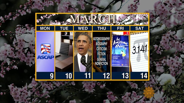 Calendar: Week of March 9 - CBS News