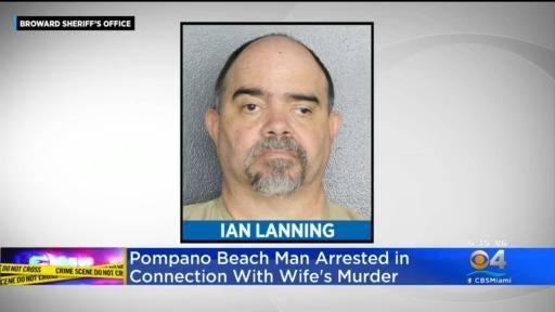 BSO arrests Ian Lanning for disappearance and murder of his wife - CBS ...