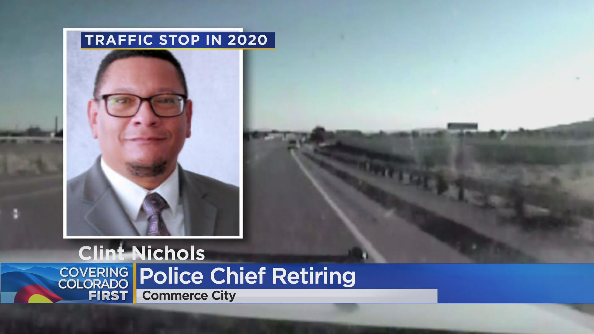 Clint Nichols, Commerce City Police Chief, retiring following CBS4 ...