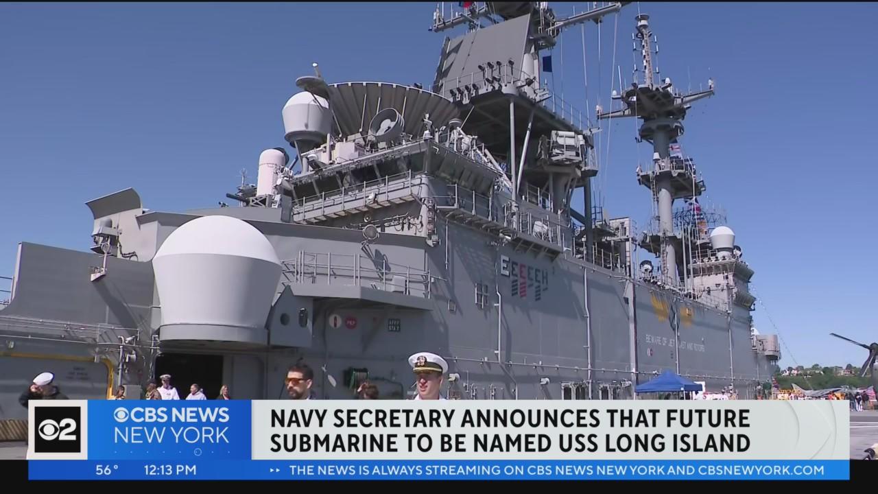 New submarine to be named USS Long Island, Navy secretary says - CBS ...