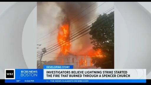 Lightning strike likely caused fire that destroyed historic Spencer church - CBS Boston