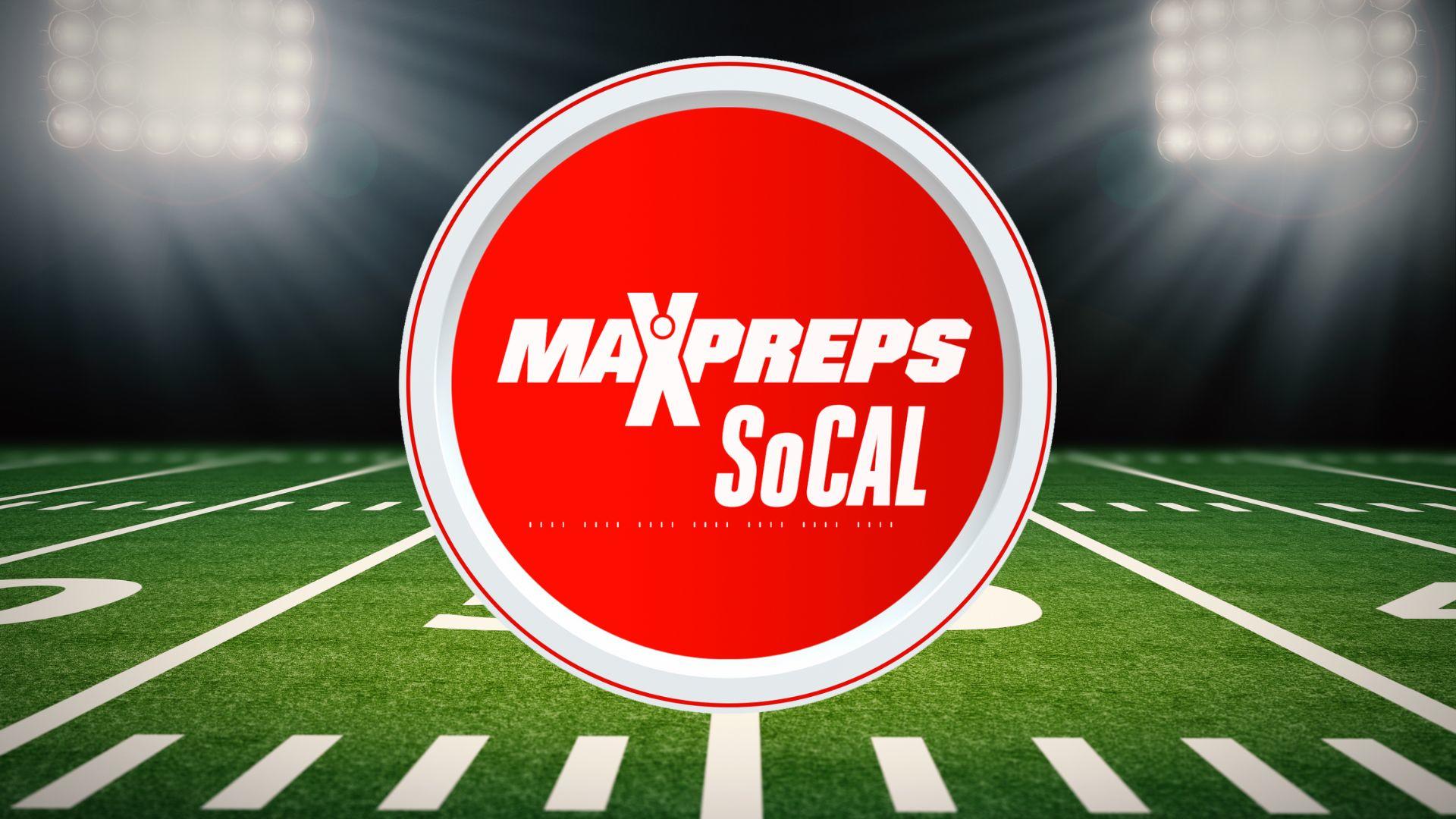 MaxPreps SoCal - Wednesdays at 7 p.m.