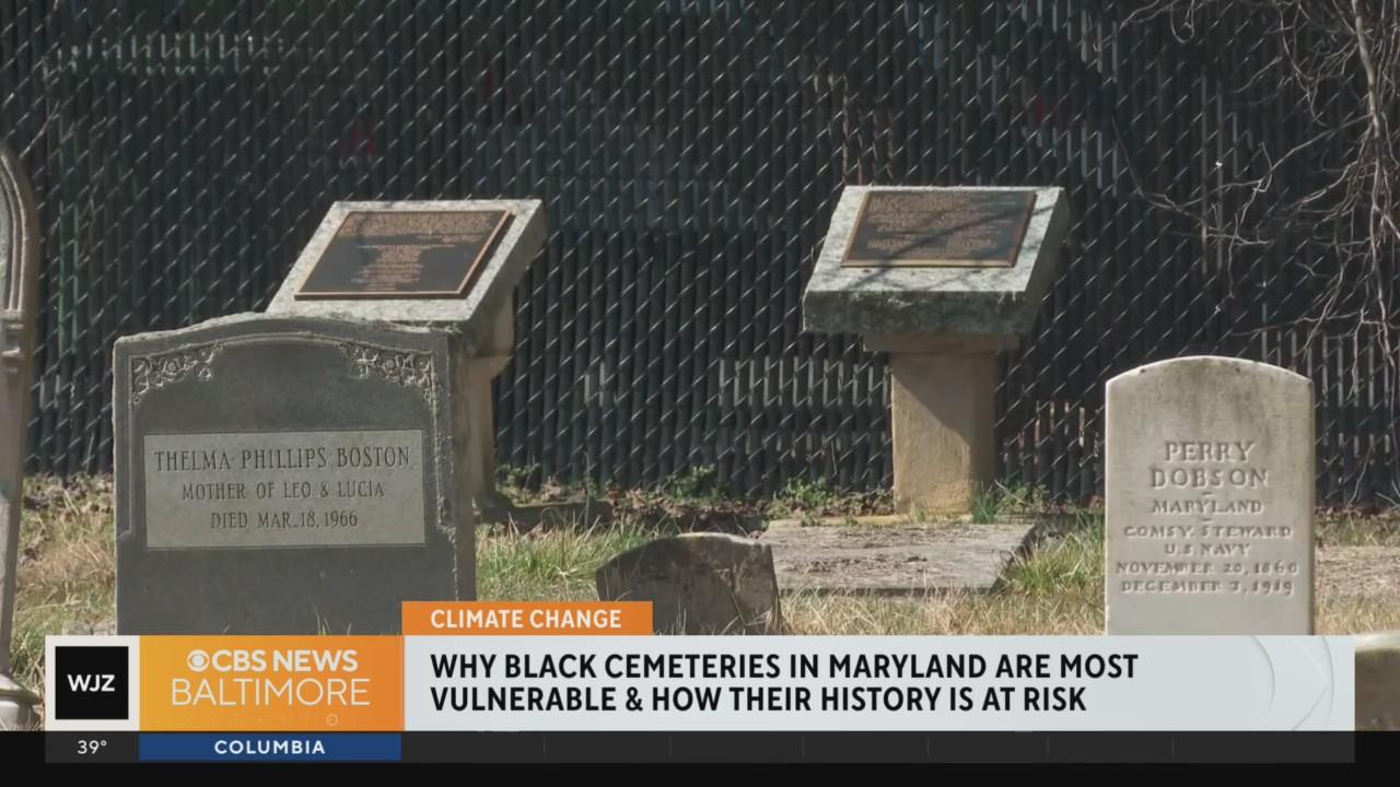 Climate change threatens Maryland's historic Black cemeteries - CBS ...