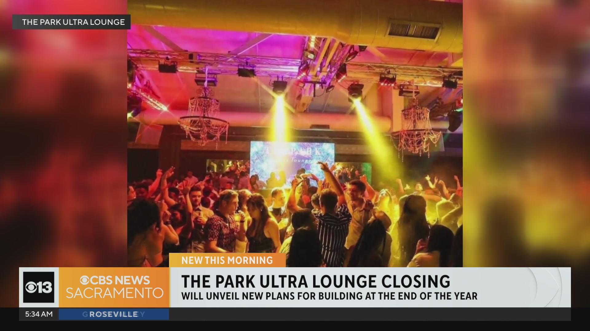 Sacramento's Park Ultra Lounge nightclub to close, reopen with new ...