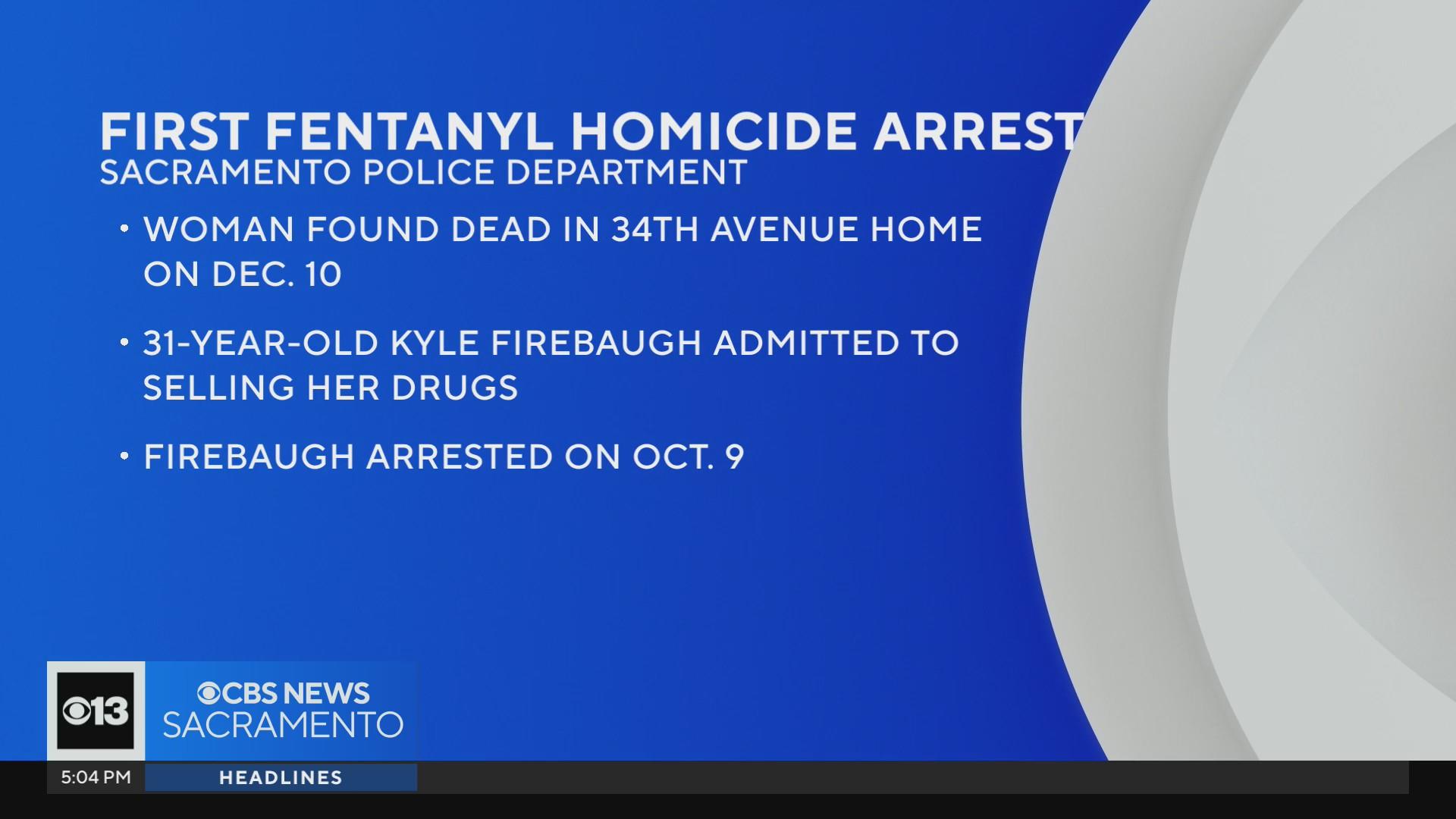 Sacramento police announce first homicide arrest related to fentanyl ...