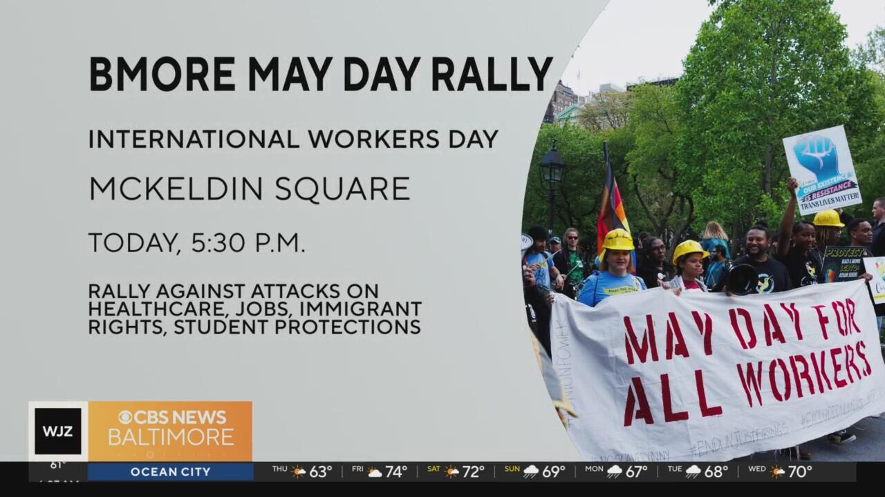 Baltimore organizations join nationwide May Day protests - CBS Baltimore