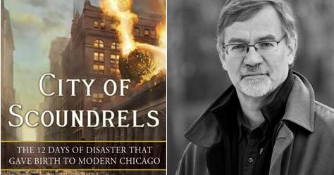 "City of Scoundrels: The 12 Days of Disaster That Gave Birth to Modern ...
