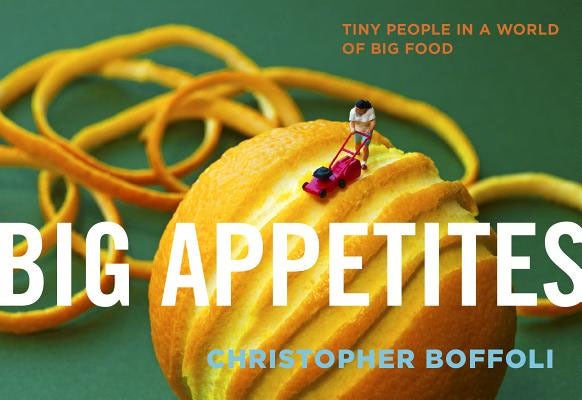 Edible art: Photos from Christopher Boffoli's "Big Appetites"