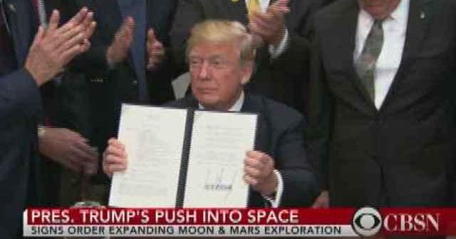 President Trump signs order to expand space exploration - CBS News