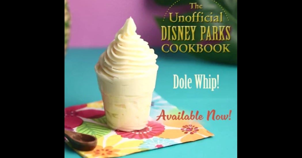 'The Unofficial Disney Parks Cookbook' Recipe: How To Make A Dole Whip ...