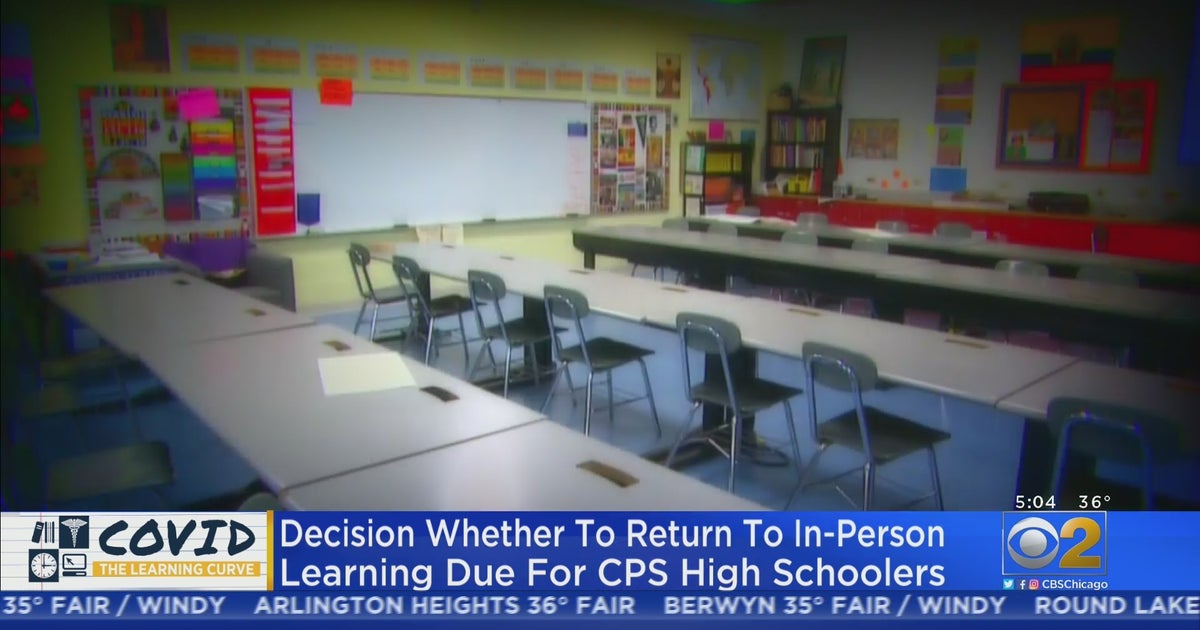 CPS In-Person Learning Decision Due For High Schoolers - CBS Chicago
