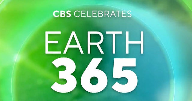 CBS Celebrates Earth 365 - CBS News