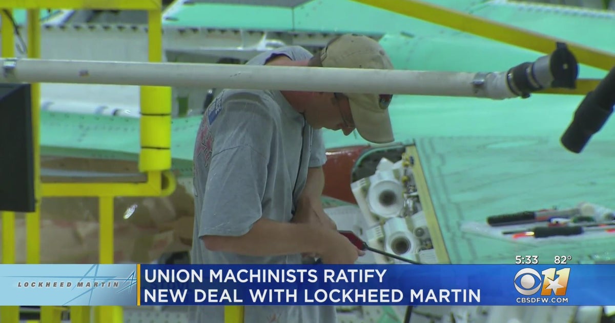 Machinists' union at Lockheed in Fort Worth ratifies new contract - CBS ...