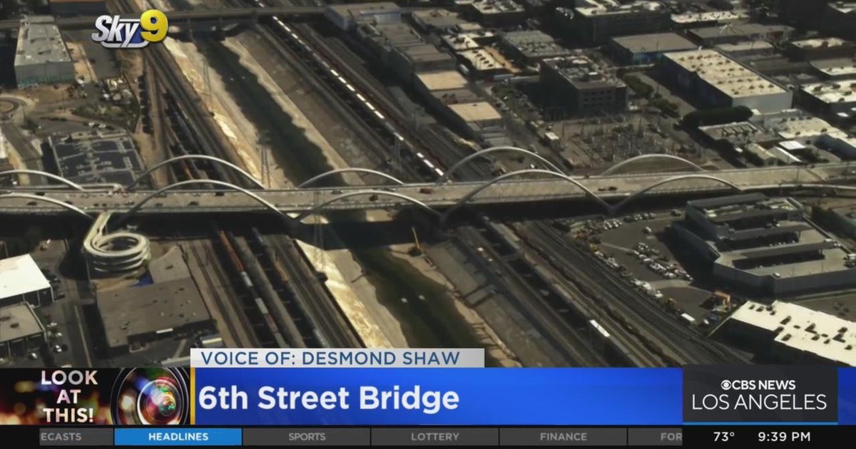 Look At This: 6th Street Bridge - CBS Los Angeles
