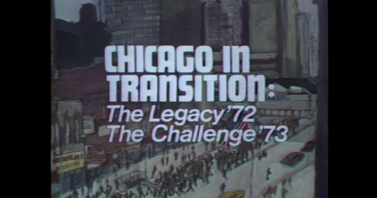 'Chicago In Transition:' A CBS 2 year-end special from 1972 - CBS Chicago