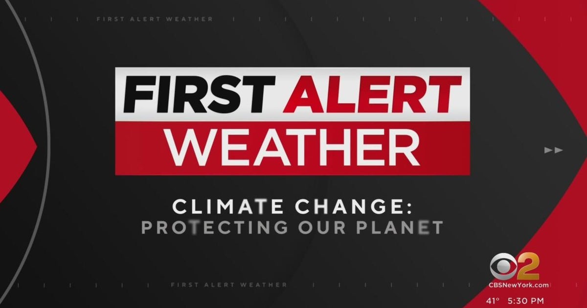 First Alert Weather | Climate Change: Protect Our Planet special - CBS New York