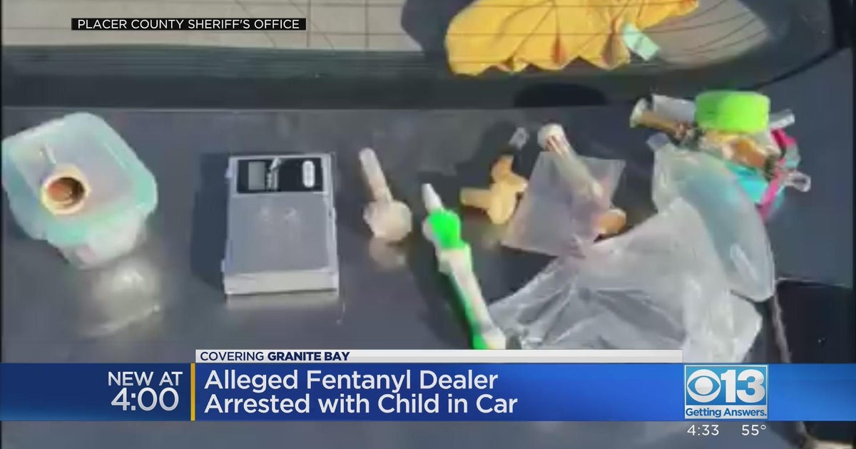 Alleged fentanyl dealer arrested with child in car in Granite Bay - CBS ...