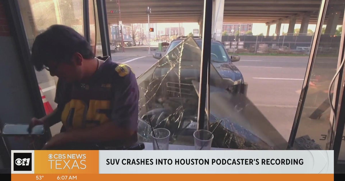 SUV crashes into Houston podcaster's recording - CBS Texas
