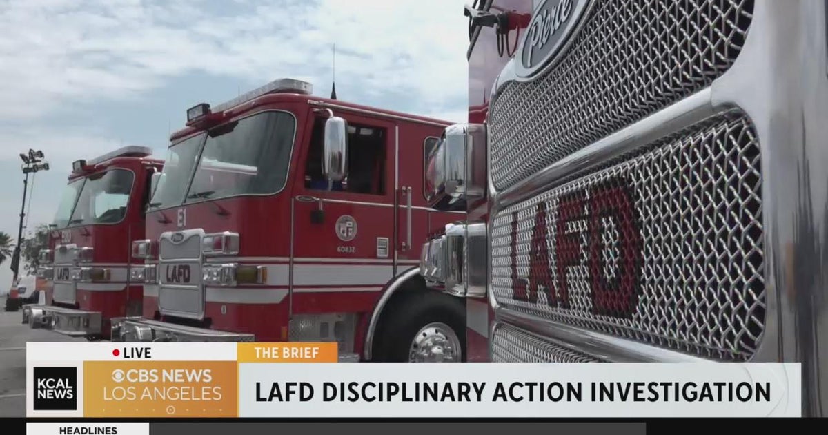The Brief: LAFD disciplinary action investigation - CBS Los Angeles