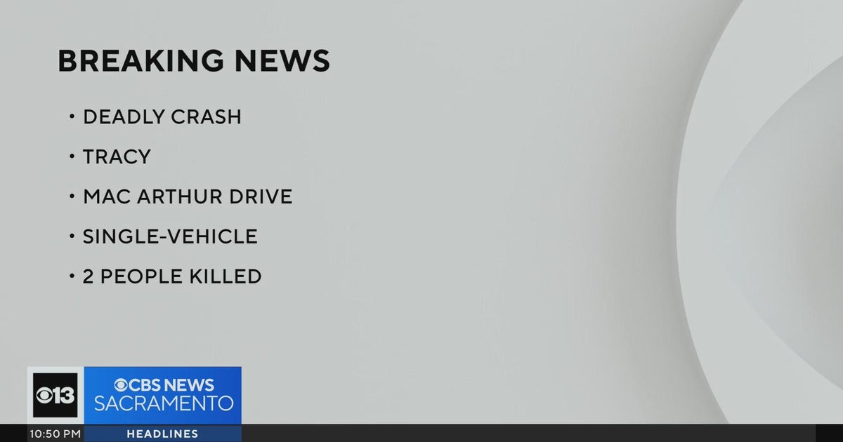 2 men killed in Tracy crash on N. MacArthur Drive - CBS Sacramento