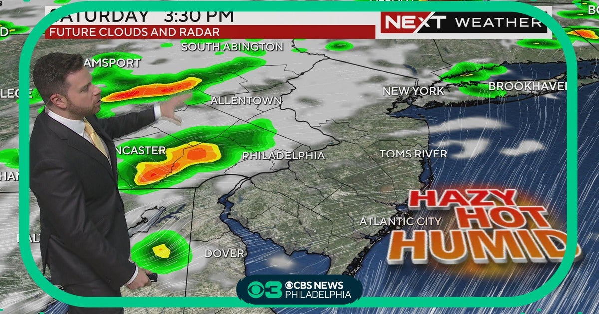 NEXT Weather: Hot, steamy Saturday before storms - CBS Philadelphia
