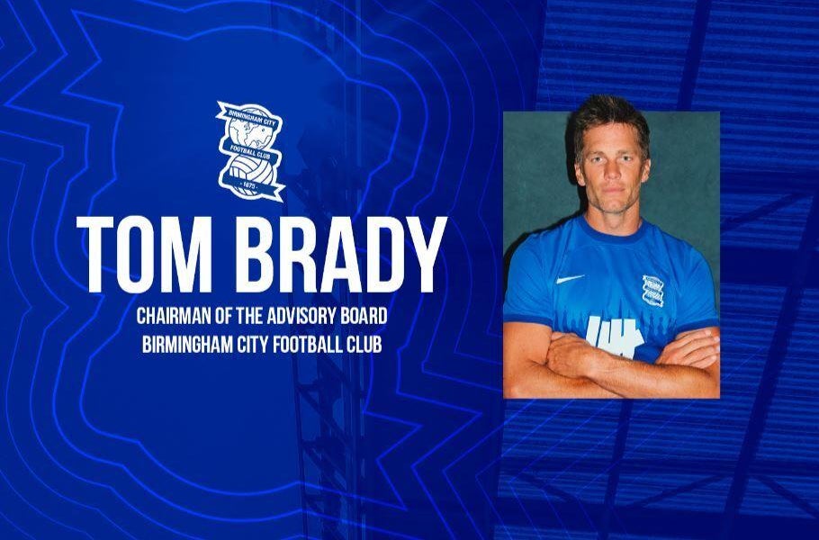 Tom Brady becomes co-owner of English soccer club Birmingham City: "I ...