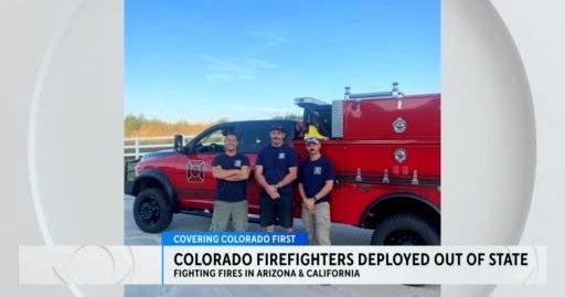 Colorado firefighters deployed to Arizona and California to help fight ...