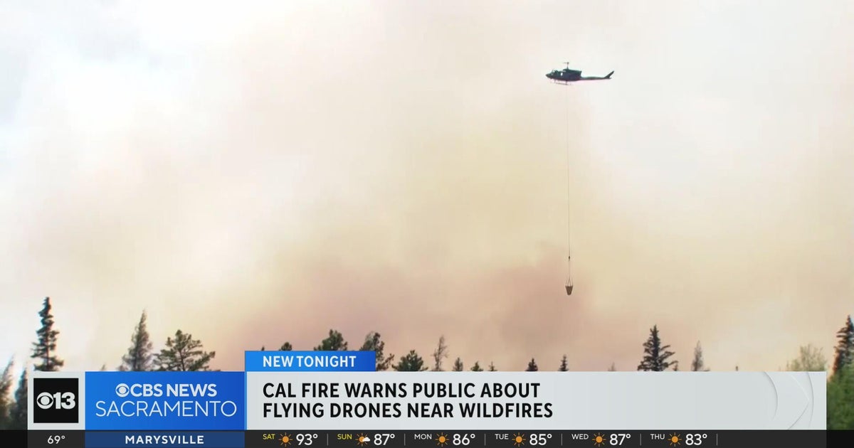 Cal Fire warns public about flying drones near wildfires - CBS Sacramento
