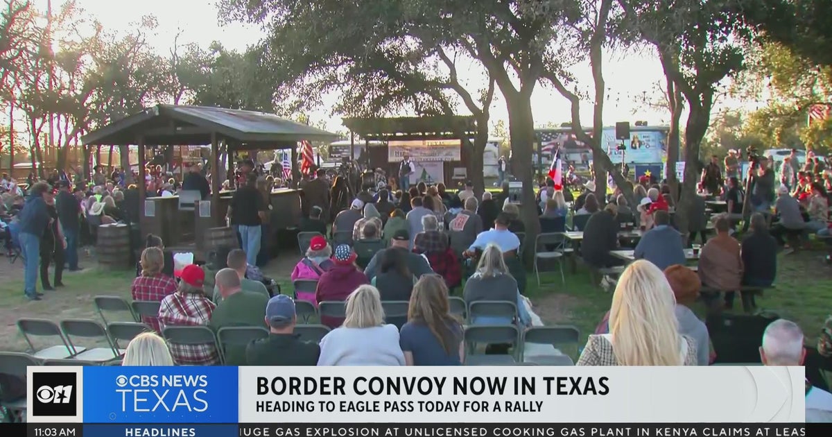 Border convoy arrives to Texas - CBS Texas