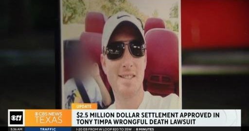 $2.5M settlement approved in Tony Timpa wrongful death lawsuit - CBS Texas