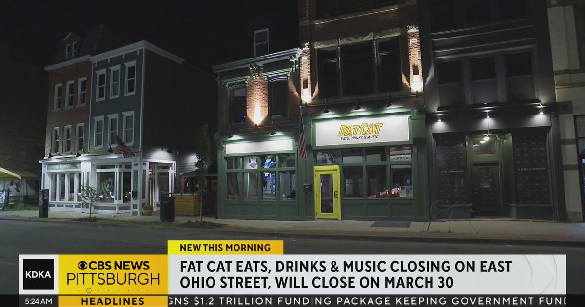 Fat Cat Eats, Drinks, and Music closing on March 30. - CBS Pittsburgh