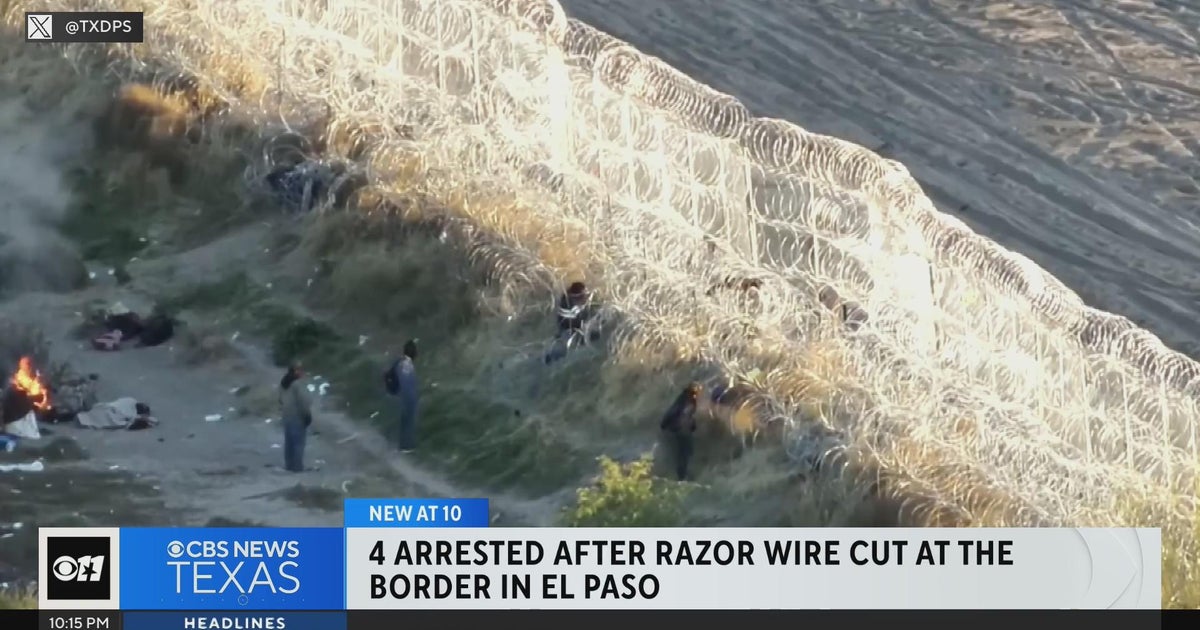 4 arrested after razor wire cut at the border in El Paso - CBS Texas