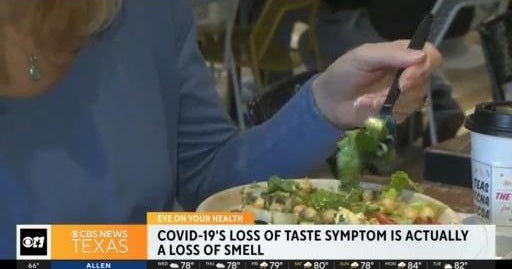 COVID-19's loss of taste symptom is actually loss of smell - CBS Texas
